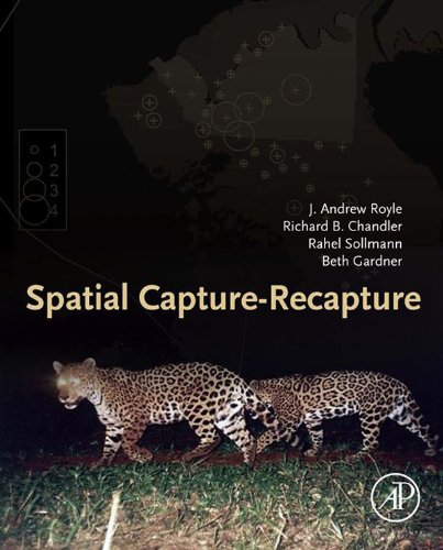 Spatial Capture-Recapture 1, Royle, J. Andrew, Chandler, Richard B ...
