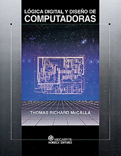 Logica digital y diseno de computadoras / Digital Logic Computer Design ...
