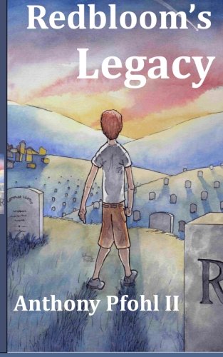Redbloom's Legacy: Pfohl II, Anthony: 9781460959800: Amazon.com: Books