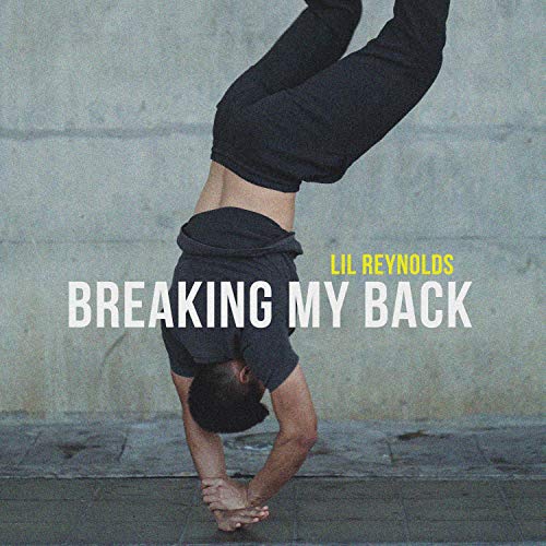 Play Breaking My Back by Lil Reynolds on Amazon Music Unlimited
