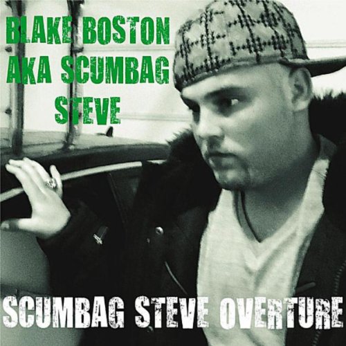 Amazon.com: Scumbag Steve Overture [Explicit] : Blake Boston AKA ...