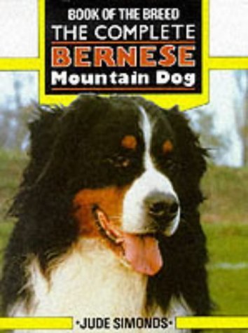 The Complete Bernese Mountain Dog (Book of the Breed): Simonds, Jude ...
