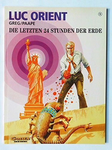 Luc Orient, Bd.9, Die letzten 24 Stunden der Erde : Amazon.de: Bücher