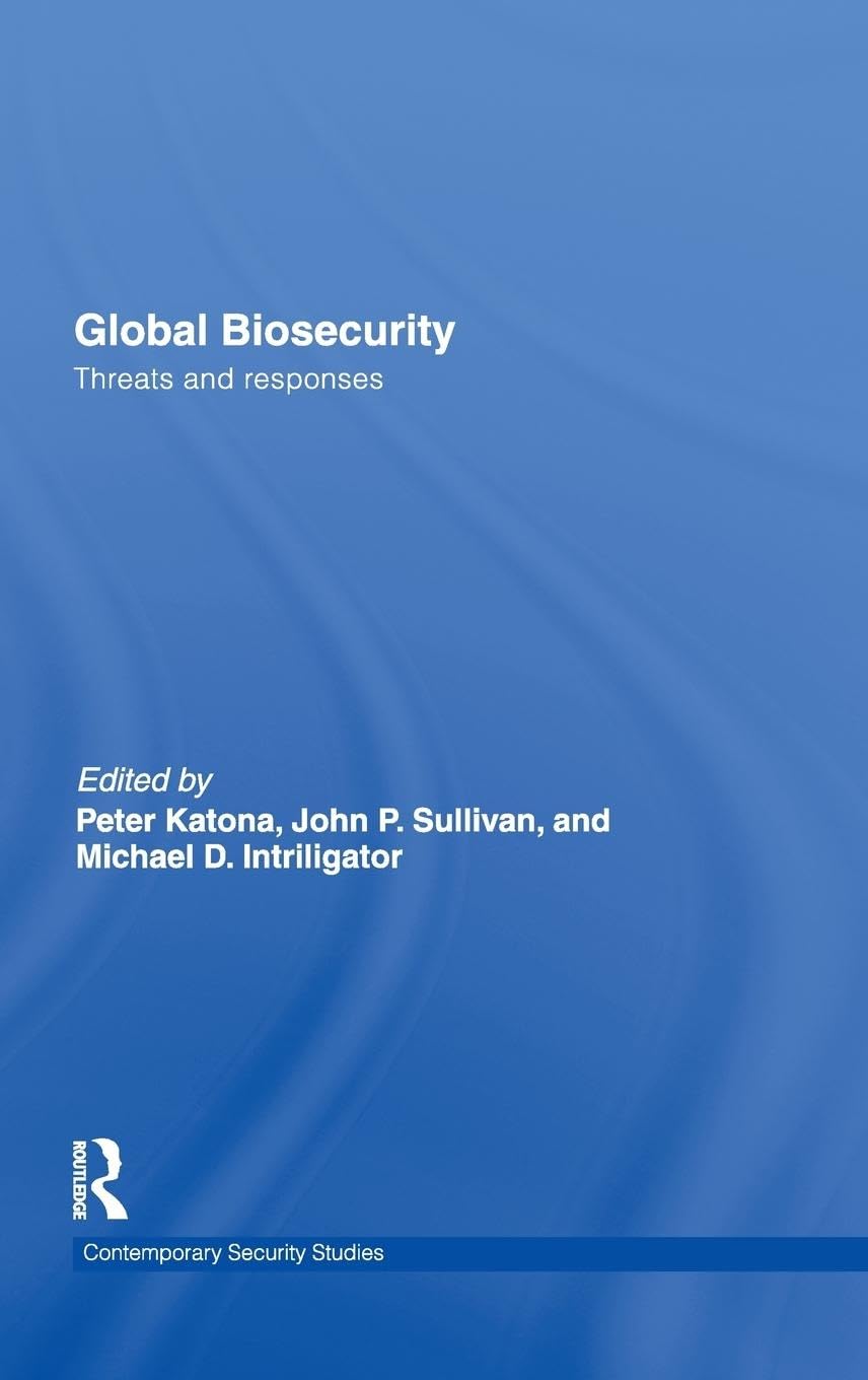 Amazon.com: Global Biosecurity: Threats and Responses (Contemporary ...