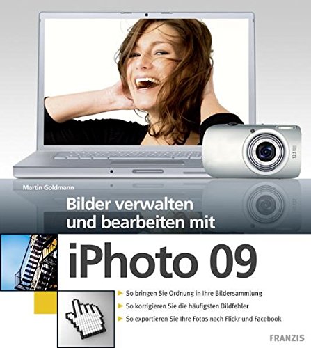Amazon.co.jp: iPhoto 09: Bilder verwalten und bearbeiten mit iPhoto 09 : 本