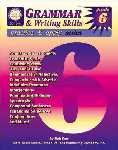 Grammar & Writing Skills, Grade 6 (Practice & Apply): Kerr, Bob ...