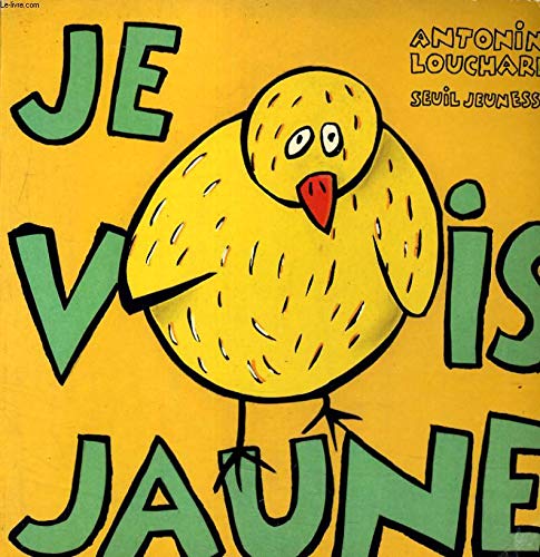 Amazon.fr - Je Vois Jaune - Louchard, Antonin - Livres