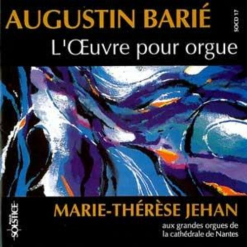 Marie Therese Jehan, Augustin Barie, Not Applicable - The Organ Works ...