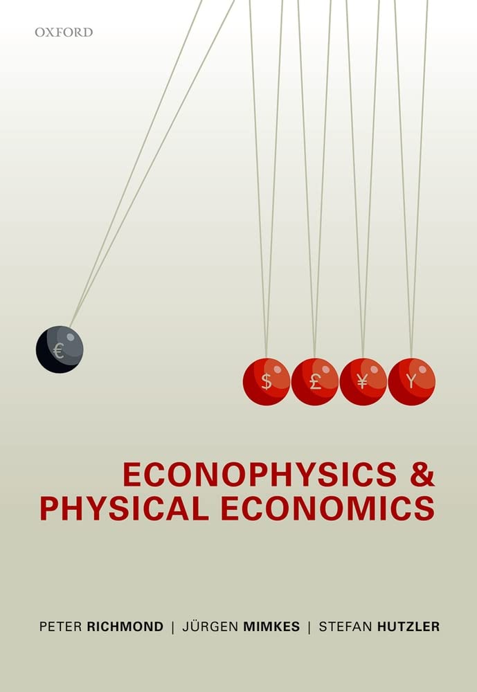 Econophysics and Physical Economics: Richmond, Peter, Mimkes, Jurgen ...
