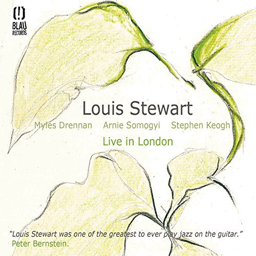Live in London von Louis Stewart feat. Myles Drennan, Arnie Somogyi ...