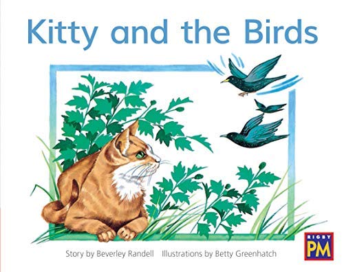Kitty and the Birds: Leveled Reader Red Fiction Level 4 Grade 1 (Rigby ...