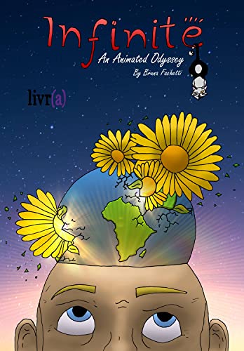 Infinite: An Animated Odyssey - Kindle edition by Fachetti, Bruna ...