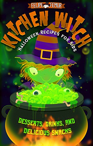 Amazon.com: Kitchen Witch: Halloween Recipes for Kids eBook : Dorn ...