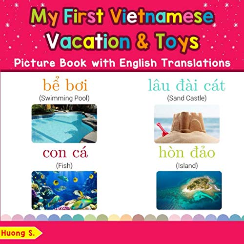 My First Vietnamese Vacation & Toys Picture Book with English ...