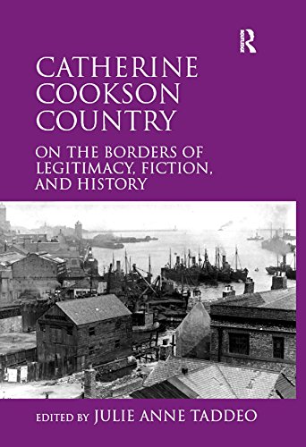 Catherine Cookson Country: On the Borders of Legitimacy, Fiction, and ...