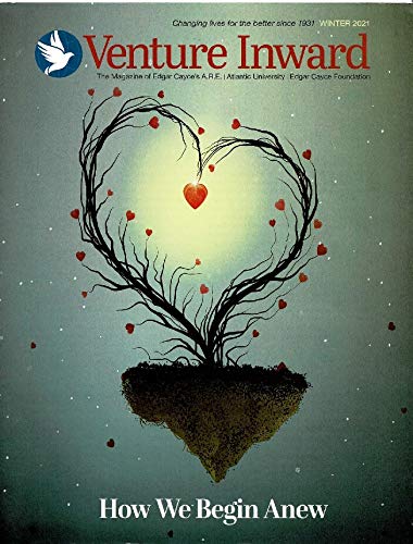 Venture Inward – The magazine of the Edgar Cayce’s A. R. E. - Winter ...