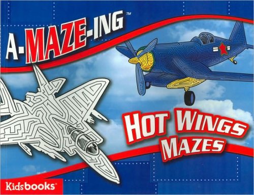 A-Maze-ing Hot Wings Mazes (December - 2008) (A-Maze-ing Series ...