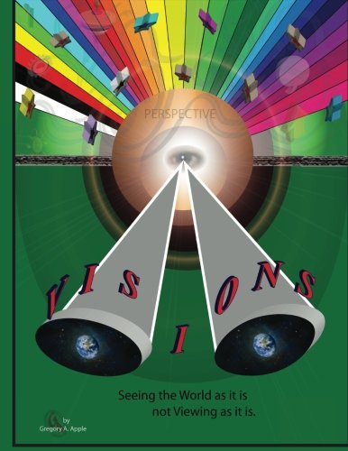 VISIONS Seeing the world as it is not viewing it as it is: Apple, Mr ...