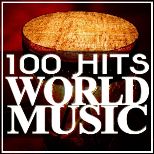 Play 100 Hits World Music by VARIOUS ARTISTS on Amazon Music