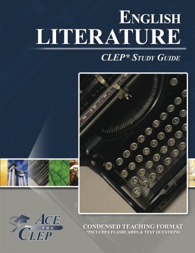CLEP English Literature Test Study Guide: Ace The CLEP: 9781614332893 ...
