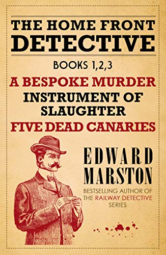 Home Front Detective - Books 1, 2, 3: A Bespoke Murder; Instrument of ...