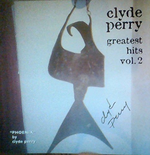 Clyde Perry - Greatest Hits, Volume 2 - Amazon.com Music