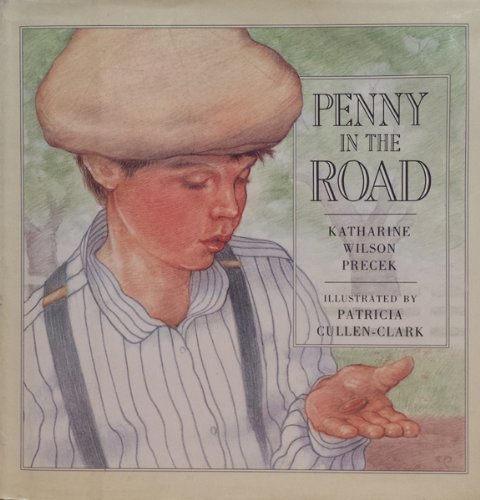 Penny in the Road: Precek, Katharina Wilson, Cullen-Clark, Patricia ...