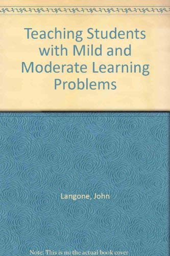 Teaching Students With Mild and Moderate Learning Problems: Langone ...