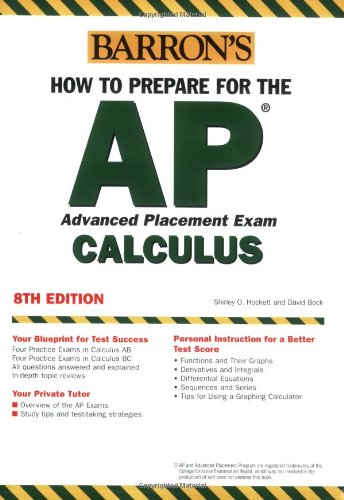How to Prepare for the AP Calculus (BARRON'S HOW TO PREPARE FOR AP ...