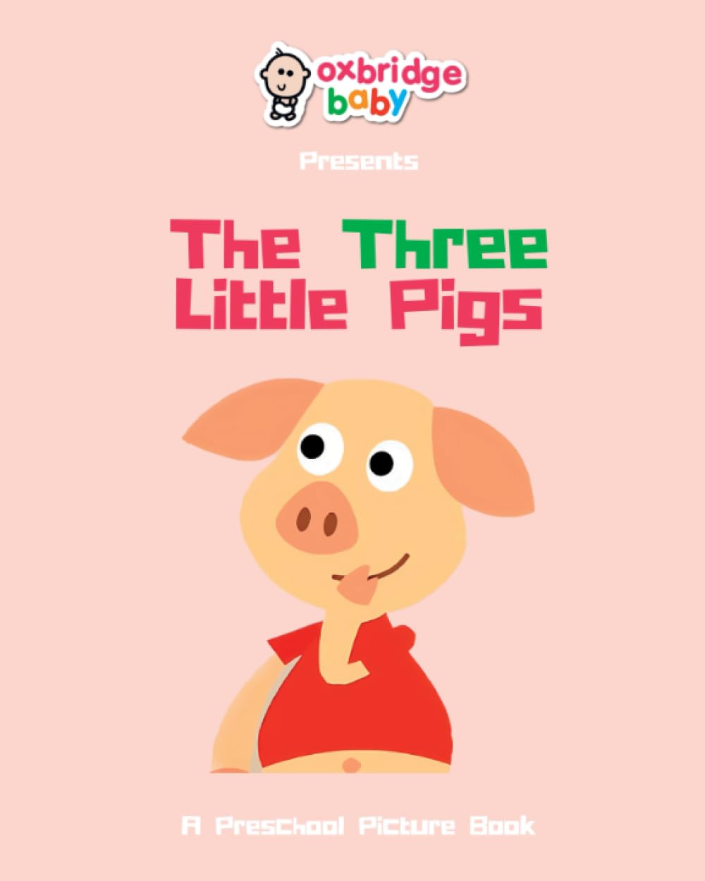 The Three Little Pigs (Oxbridge Baby Fairy Tales): Amazon.co.uk: Baby ...