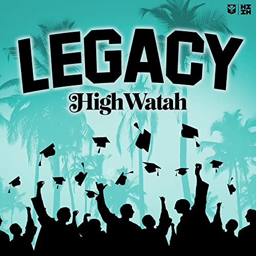 Legacy by High Watah on Amazon Music - Amazon.com