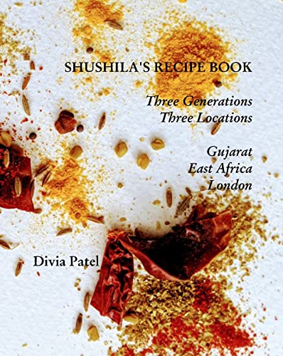 Three Generations Three Locations Gujarat-East Africa-London: Divia ...