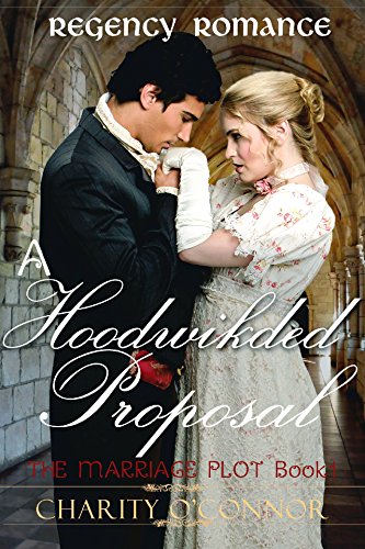 Regency Romance A Hoodwinked Proposal Clean Read Regency Romance The regency-romance-a-hoodwinked-proposal-clean-read-regency-romance-the