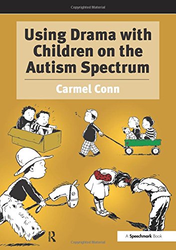 Using Drama with Children on the Autism Spectrum : Conn, Carmel: Amazon ...