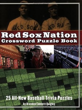 Red Sox Nation Crossword Puzzle Book: 25 All-New Baseball Trivia ...