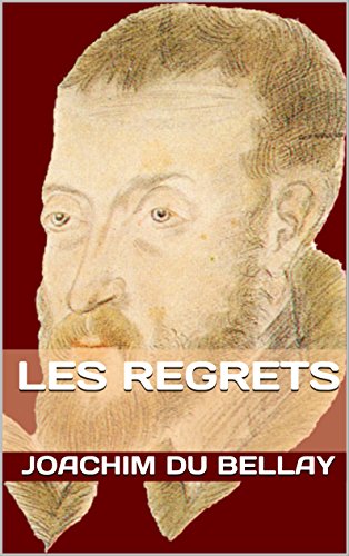Les Regrets (French Edition) eBook : Du Bellay, Joachim: Amazon.co.uk ...