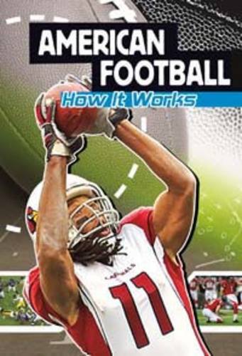 American Football: How It Works (Sports Illustrated Kids: The Science ...