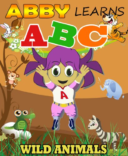 Abby Learns ABC - Wild Animals (Limited Edition, Including Fun Facts on ...