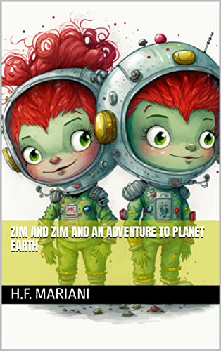 Zim and Zim and an Adventure to Planet Earth (Zim and Zim - The Alien ...
