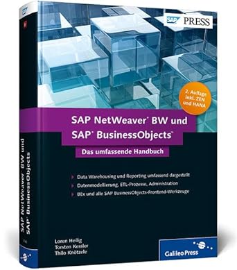 SAP NetWeaver BW und SAP BusinessObjects: Data Warehousing und ...