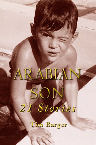 Arabian Son: 21 Stories - Kindle edition by Barger, Tim. Humor ...