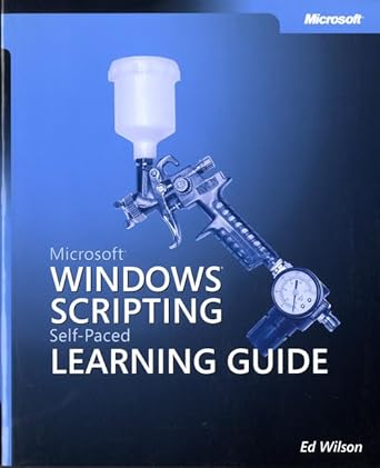 Microsoft® Windows® Scripting Self-Paced Learning Guide: Wilson, Ed: 9780735619814: Amazon.com ...