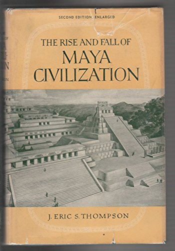 The Rise and Fall of the Maya Civilization, Second: Amazon.co.uk: Books