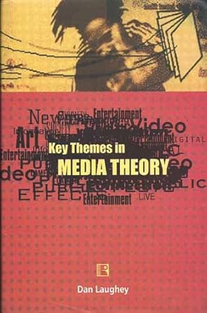 Key Themes In Media Theory: Dan Laughey: 9788131602140: Amazon.com: Books