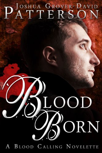 Blood Born: A Blood Calling Series Novelette (The Blood Calling Series ...