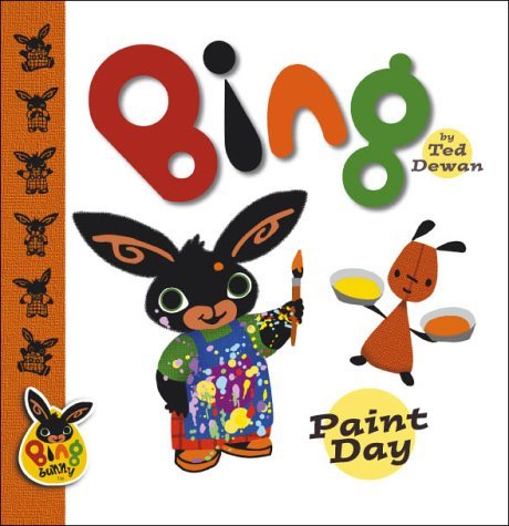 Bing : Paint Day: Ted Dewan: 9780385605946: Amazon.com: Books