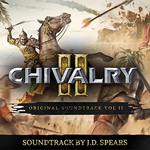 Play Chivalry 2 (Original Game Soundtrack), Vol. 2 by J.D. Spears on ...