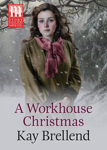 A Workhouse Christmas: Amazon.co.uk: Brellend, Kay, Brellend, Kay ...