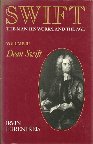 『Swift, Volume 3: Dean Swift: The Man, His Works, and the - 読書メーター