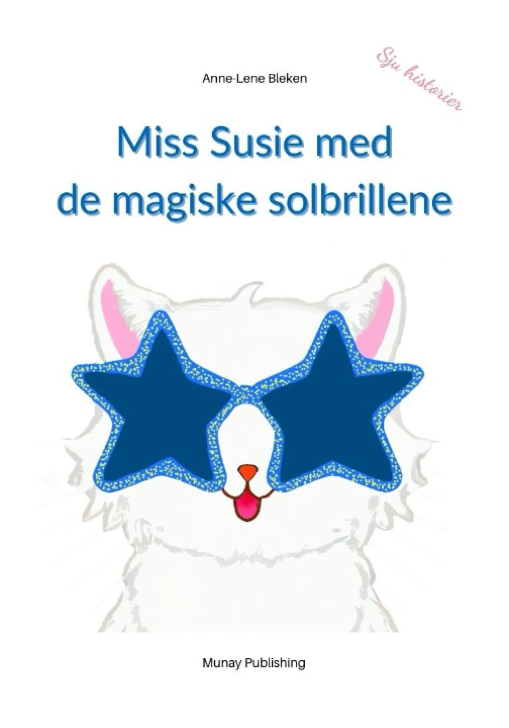 Miss Susie med de magiske solbrillene: Sju historier (Norwegian Edition ...